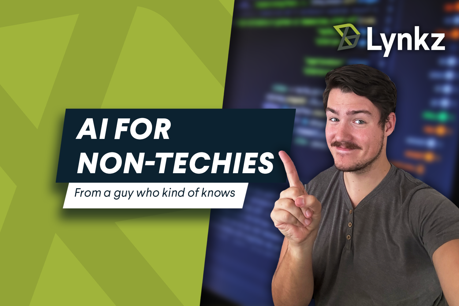 Ai For Non Techies Blog Lynkz 